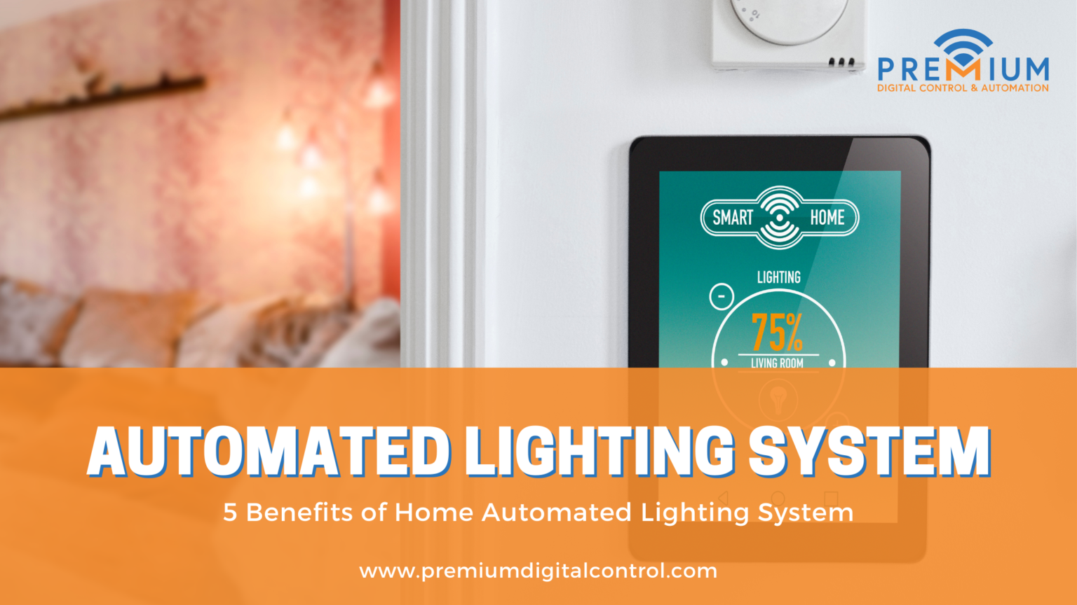 5 Benefits of Home Automated Lighting System